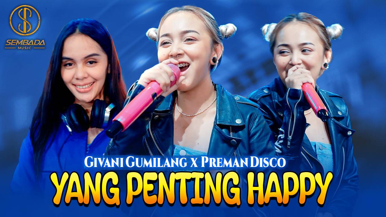 YANG PENTING HAPPY - GIVANI GUMILANG X PREMAN DISCO | Suka Suka Nyanyi Dipinggir Jalan (MUSIC ...