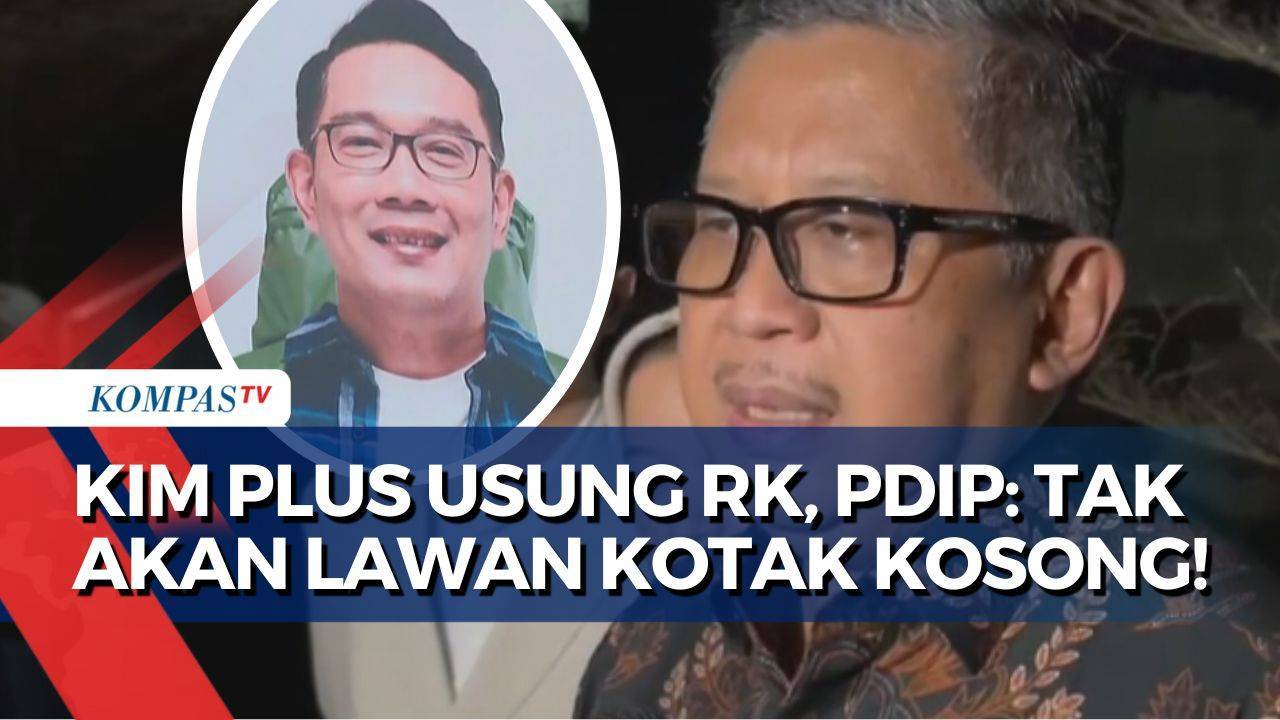 Ridwan Kamil Diusung KIM Plus, PDIP Pastikan Tidak Ada Kotak Kosong di Pilkada Jakarta - Kompas ...