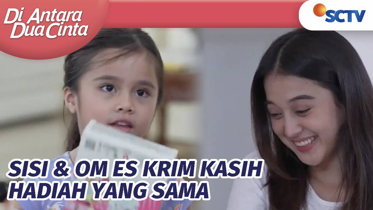 Gratis Di Antara Dua Cinta Tante Permen And Om Es Krim Kasih Hadiah 1010