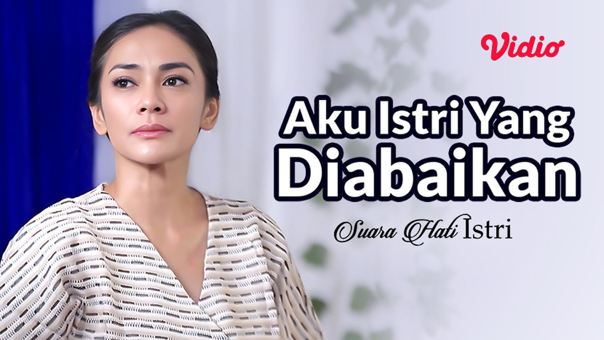 Streaming Aku Istri Yang Diabaikan | Vidio