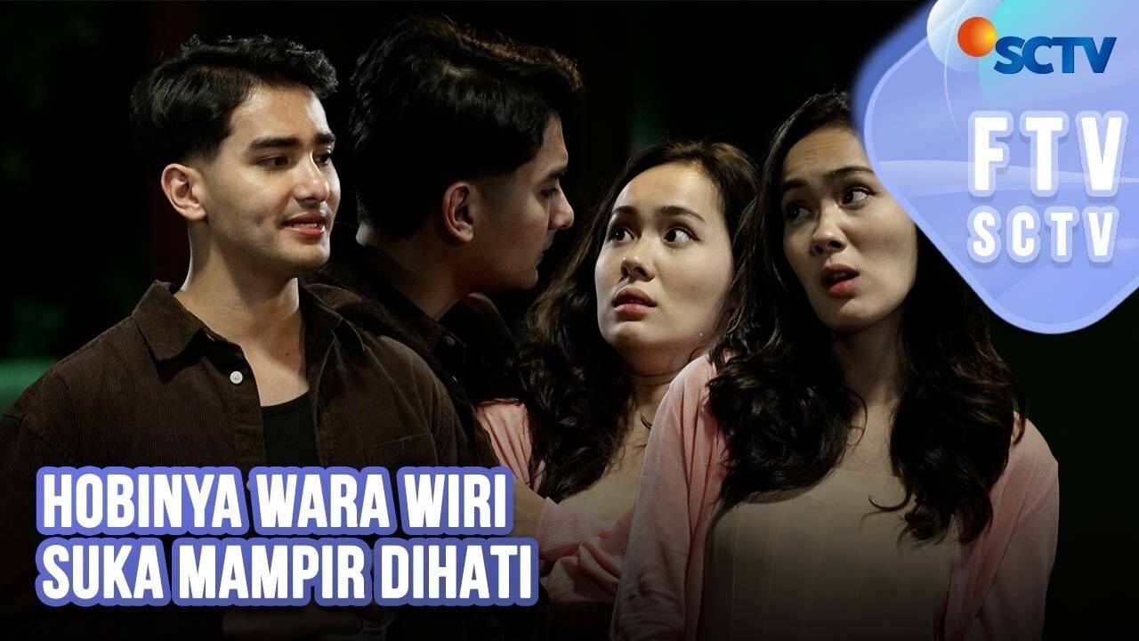 FTV SCTV Jennifer Eve & Mahdy Reza - Hobinya Wara Wiri Suka Mampir Dihati (2025) Full Movie