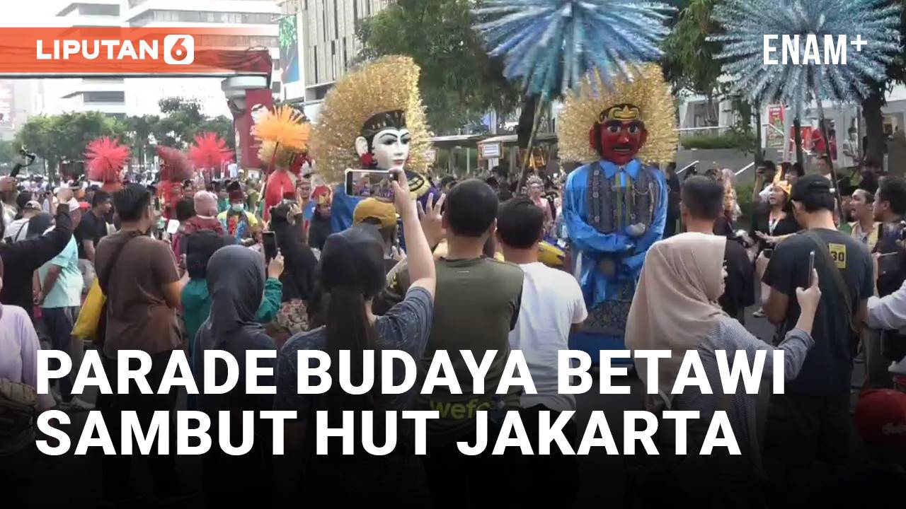 Ondel-Ondel Hingga Tari Merak Meriahkan Parade Budaya Betawi - liputan6 ...
