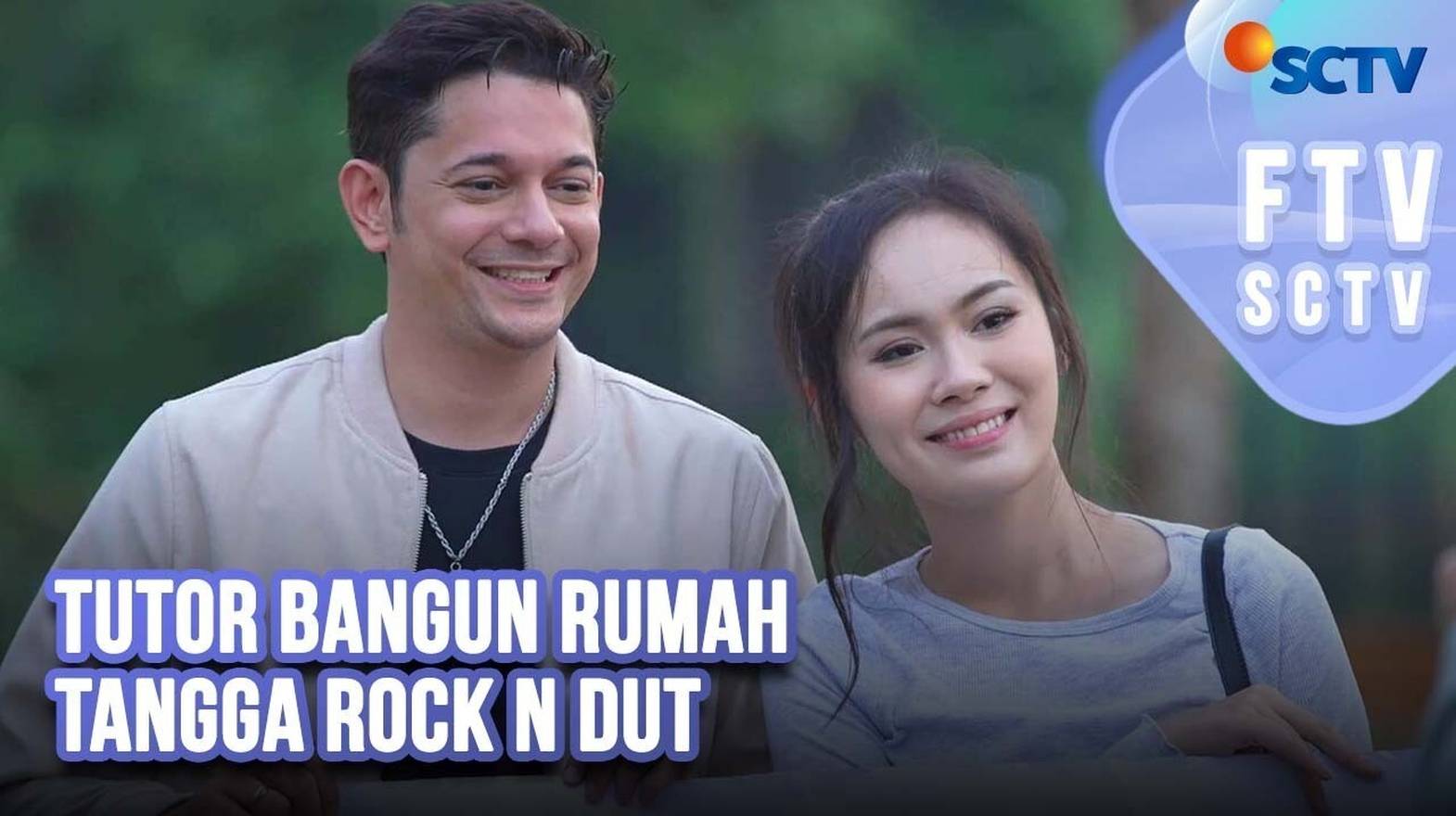 FTV SCTV Jennifer Eve & Andrew Andika - Tutor Bangun Rumah Tangga Rock N Dut (2024) Full Movie ...
