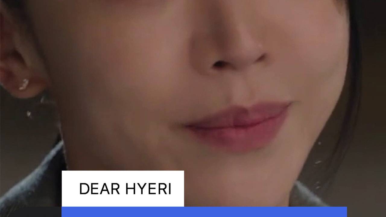 Dear Hyeri | Dear Hyeri | Vidio Mini Drama