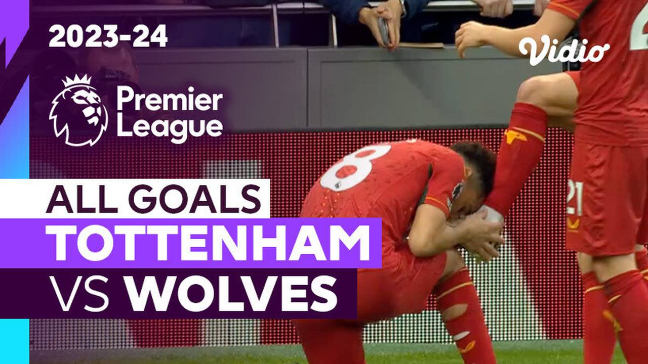 Parade Gol | Tottenham vs Wolves | Premier League 2023/24 | Vidio