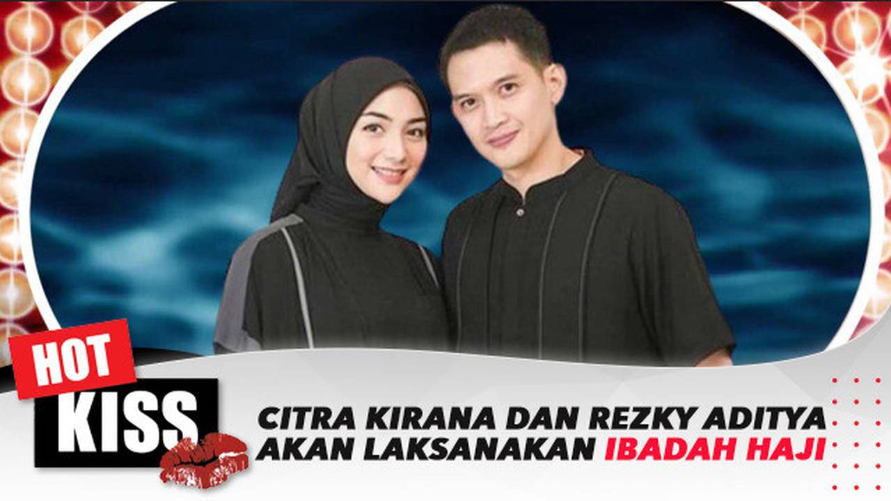 Akan Laksanakan Ibadah Haji, Citra Kirana dan Rezky Aditya Gelar Pengajian | Hot Kiss | Vidio
