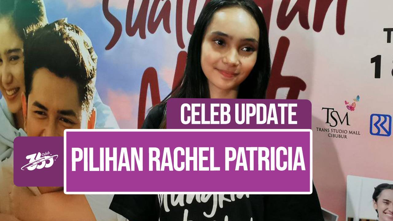 Rachel Patricia Antara Dua Pilihan | Vidio