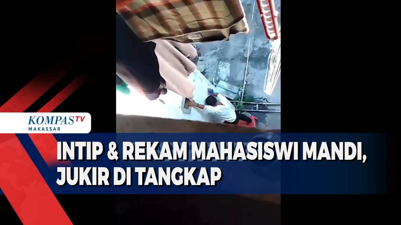 Intip And Rekam Mahasiswi Mandi Jukir Di Tangkap Kompas Tv