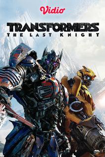 Nonton Transformers: The Last Knight (2017) Sub Indo | Vidio