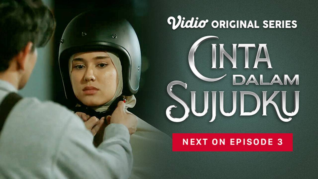 [Gratis] Cinta Dalam Sujudku - Cinta Dalam Sujudku - Vidio Original Series | Next On Episode 3 ...