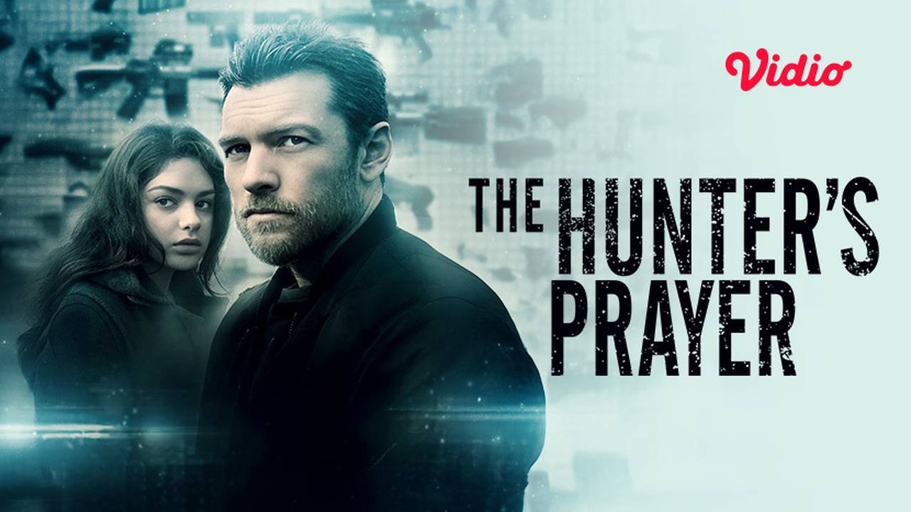 Nonton The Hunter’s Prayer (2017) Sub Indo