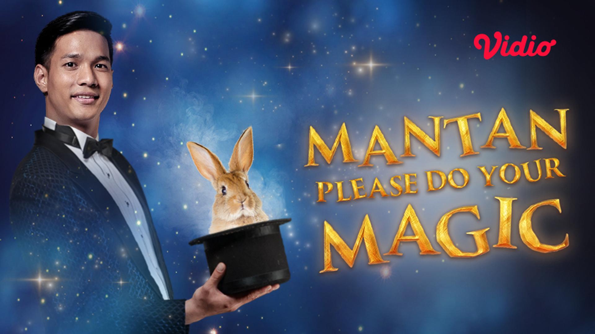 Streaming Mantan Please do Your Magic (2019) | Vidio
