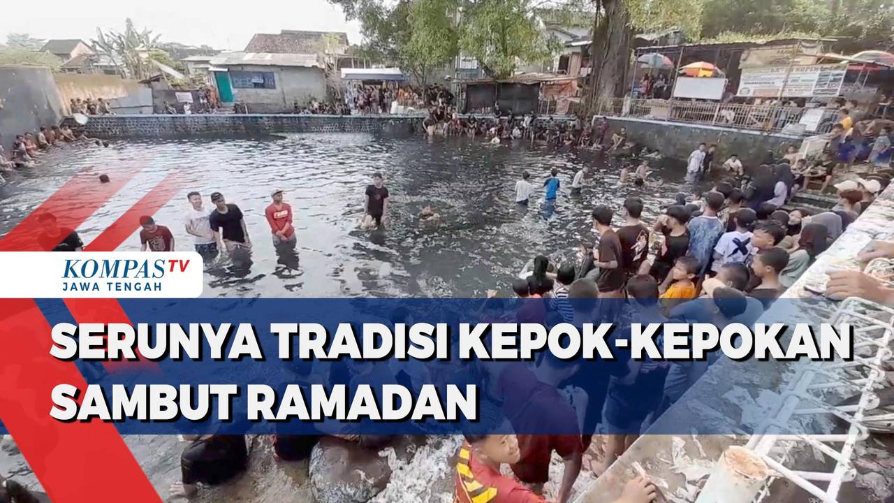 Serunya Tradisi Kepok-Kepokan Sambut Ramadan - Kompas TV | Vidio