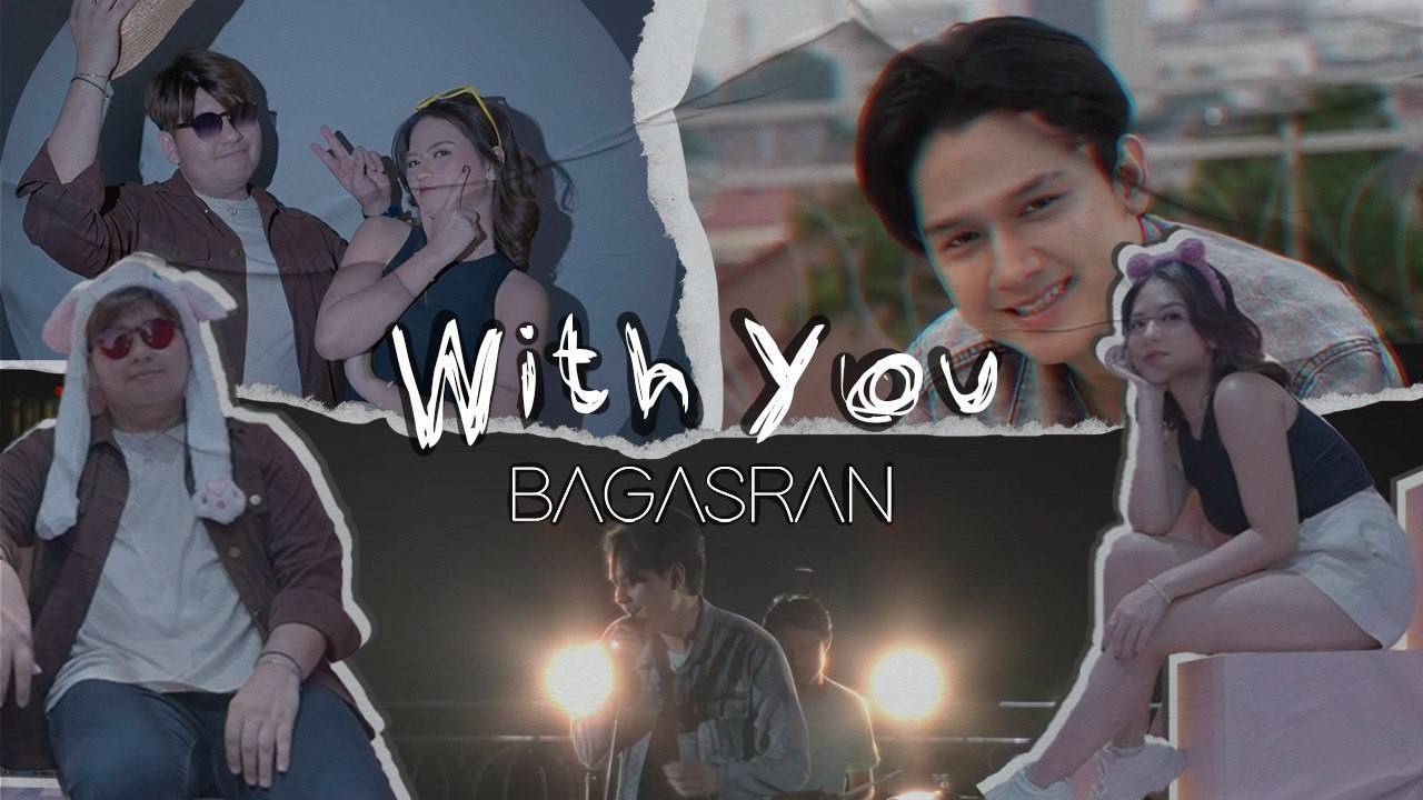 Bagas Ran - With You (Official Music Video) | Vidio