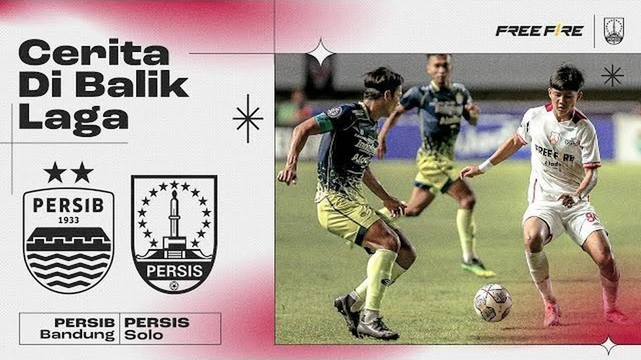 #CeritaDiBalikLaga: PERSIS vs PERSIB | 1-3 | Bangkit Sambernyawa ...