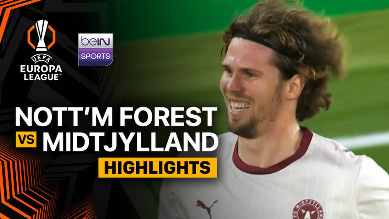 Nottingham Forest vs Midtjylland - Highlight | UEFA Europa League 2025/26