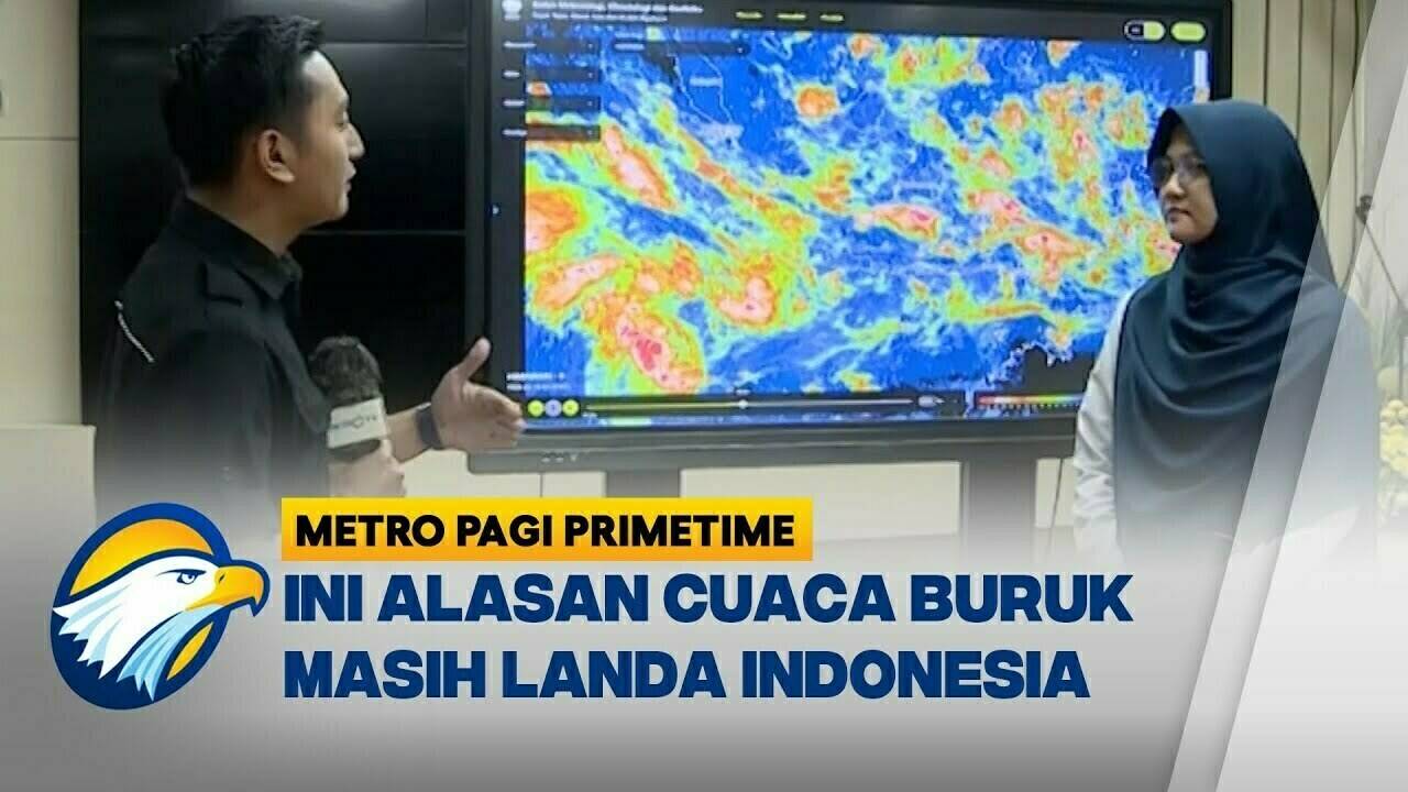 Cuaca Buruk Masih Landa Indonesia, Ini Kata BMKG [Metro Pagi Primetime ...