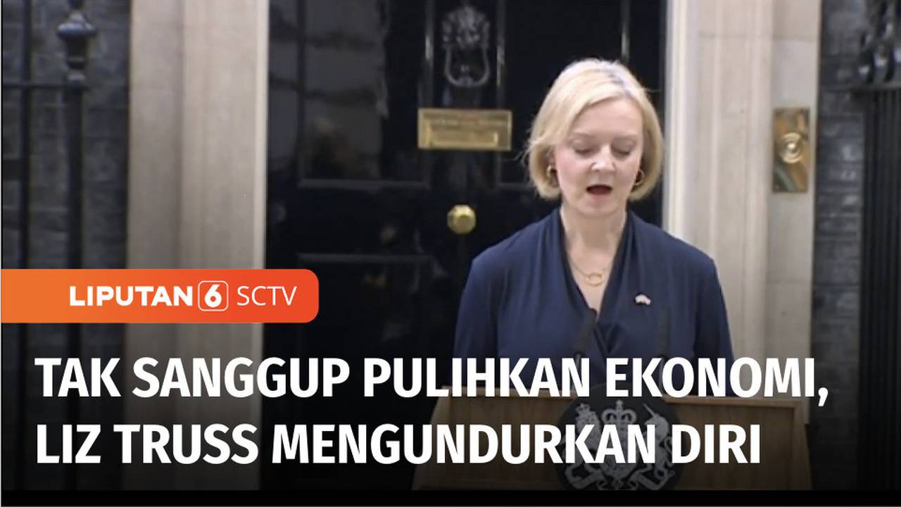 Inggris Didera Resesi, Perdana Menteri Liz Truss Mengundurkan Diri Usai ...