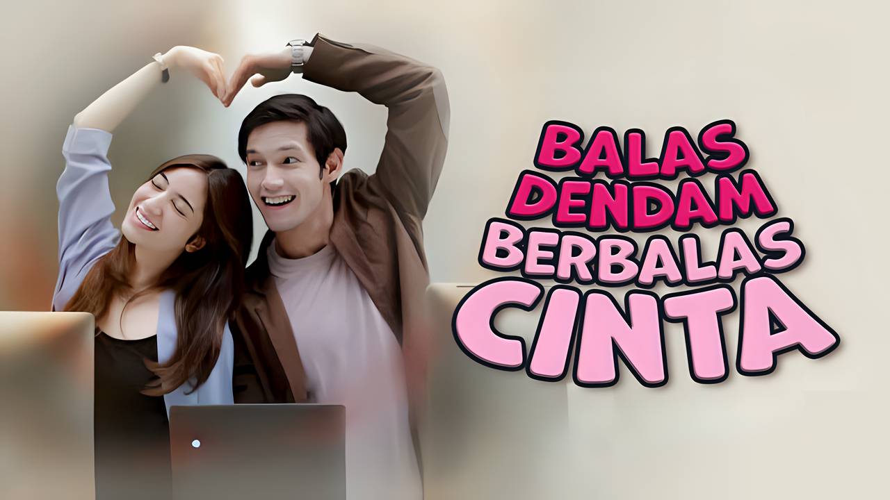 Streaming Balas Dendam Berbalas Cinta