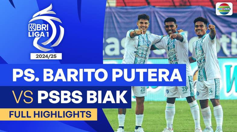 PS. Barito Putera VS PSBS Biak - Highlights | BRI Liga 1 2024/25 | Vidio