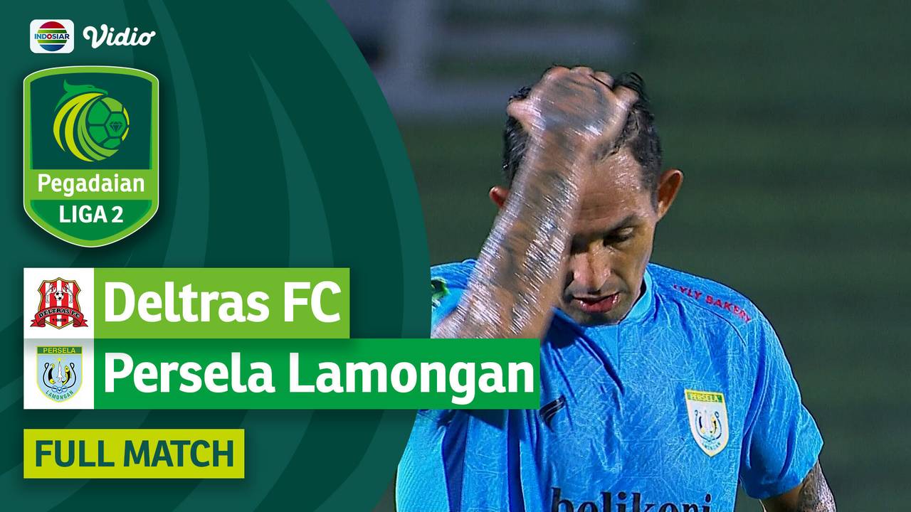 Deltras FC vs Persela Lamongan - Full Match | Pegadaian Liga 2 2023/24 ...