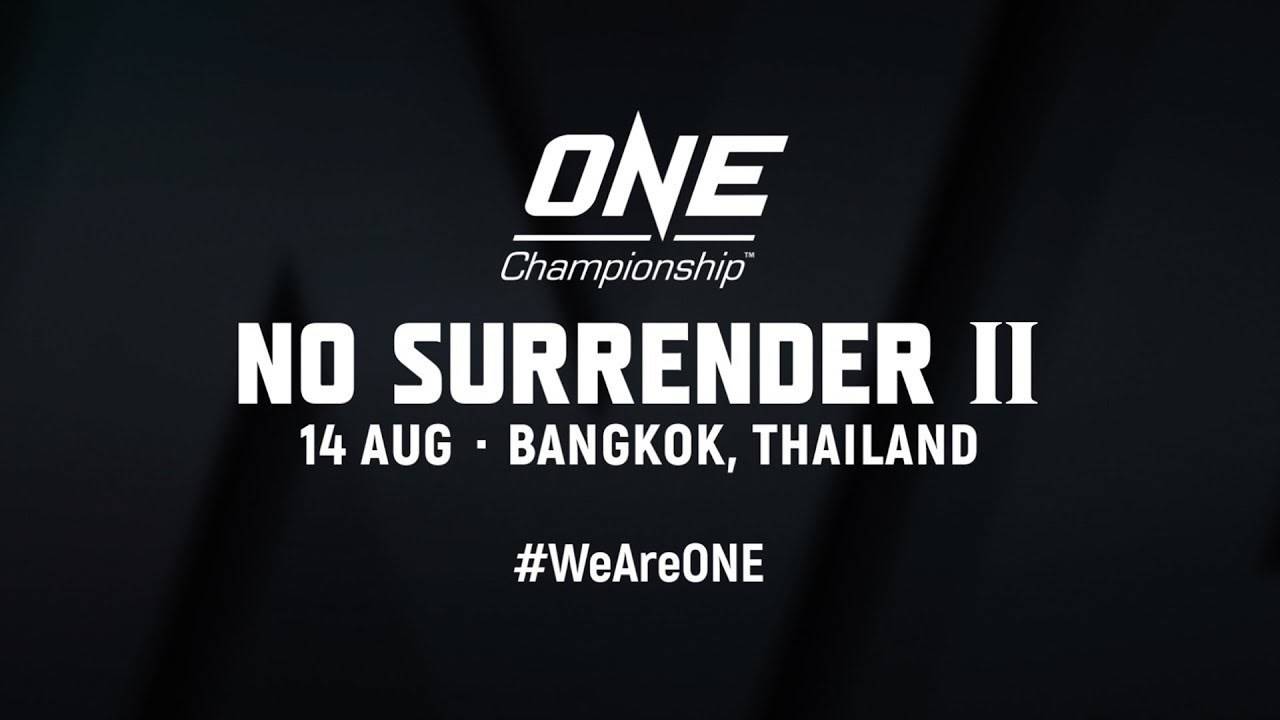 ONE: NO SURRENDER II Preview l All You Need To Know