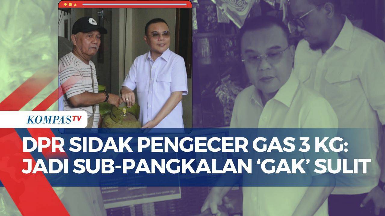 DPR Ungkap Cara Pengecer Jadi Sub-Pangkalan Usai Sidak Distribusi Elpiji 3 KG, Dasco: Mudah ...