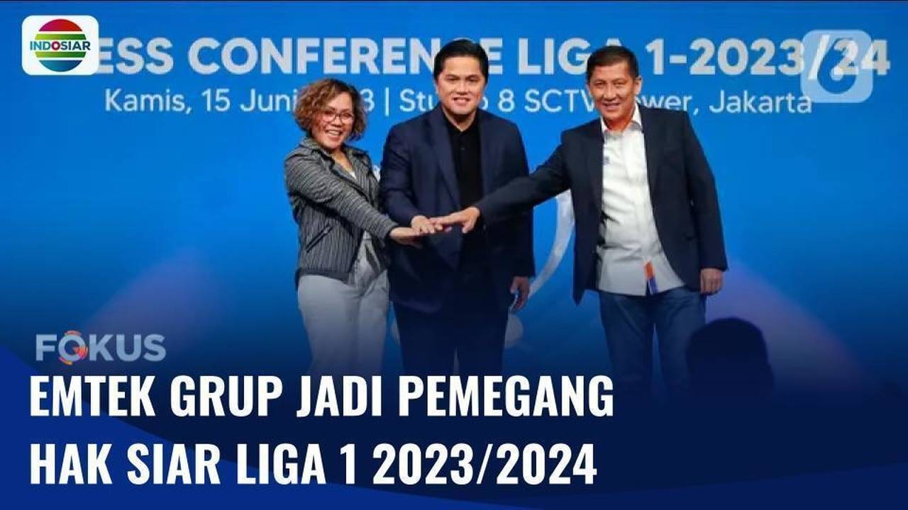 Emtek Grup Kembali Jadi Pemegang Hak Siar Liga 1 | Fokus - INDOSIAR