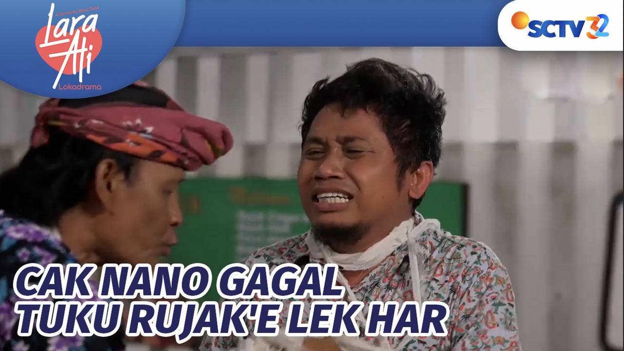 [Gratis] Lara Ati - Dagelan Tenan! Uwes Nyamar, Cak Nano Gagal Tuku ...