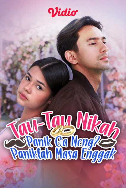 Streaming Tau Tau Nikah Panik Ga Neng? Paniklah Masa Enggak | Vidio