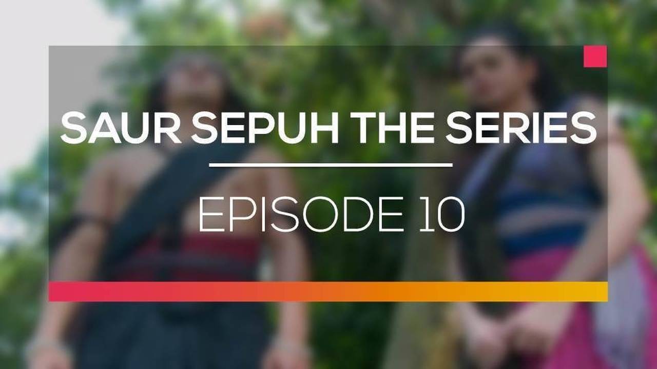 Saur Sepuh The Series - Episode 10 (2017)