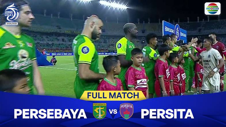 Full Match: Persebaya Surabaya vs Persita Tangerang | BRI Liga 1 2024/25 | Vidio