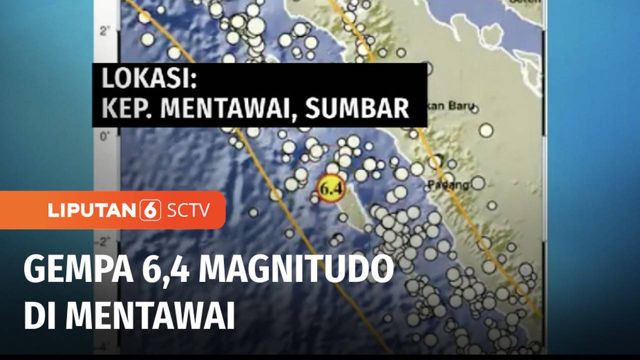 Gempa 6 4 Magnitudo Guncang Mentawai Bmkg Waspada Gempa Susulan