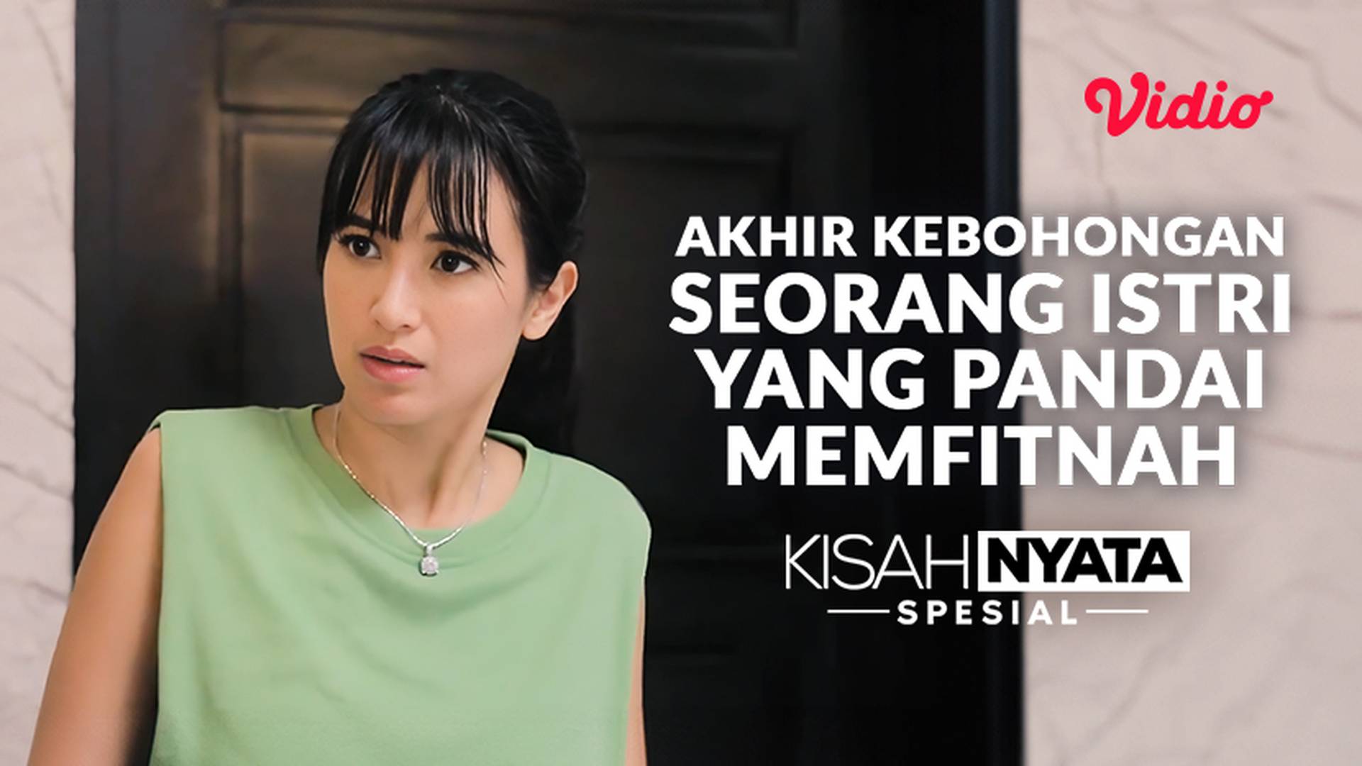 Streaming Akhir Kebohongan Seorang Istri Yang Pandai Memfitnah