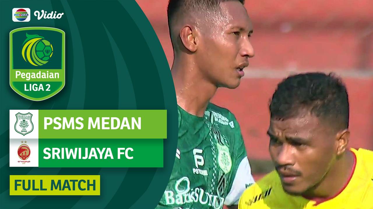 PSMS Medan Vs Sriwijaya FC - Full Match | Pegadaian Liga 2 2023/24 | Vidio