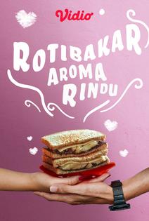 Streaming Roti Bakar Aroma Rindu (2018) | Vidio