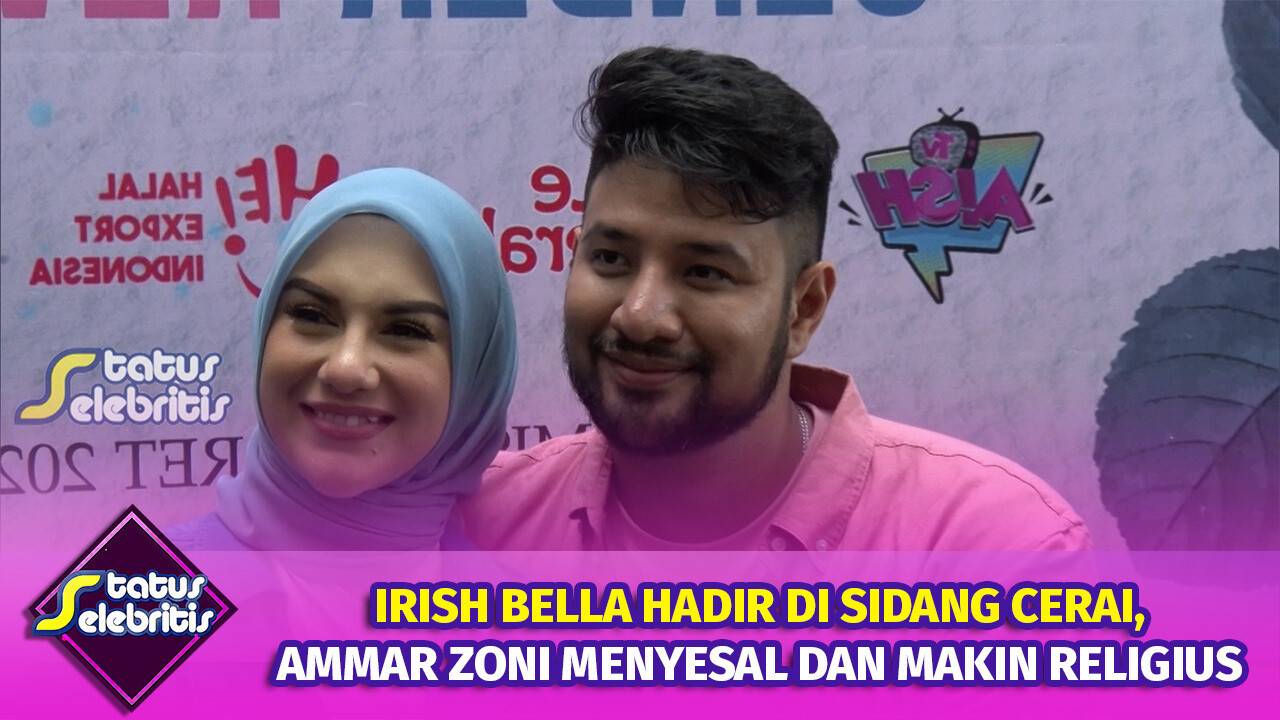 Irish Bella Hadir Di Sidang Cerai, Ammar Zoni Menyesal dan Makin Religius | Status Selebriti | Vidio