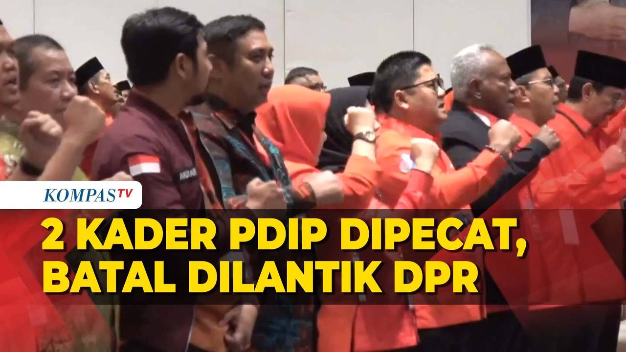 2 Kader Pdip Gagal Dilantik Jadi Anggota Dpr Dan Dipecat Partai Ini
