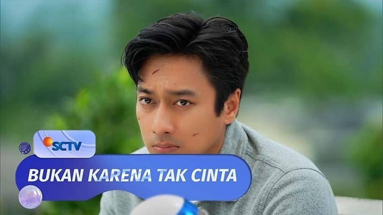 Bukan Karena Tak Cinta - Episode 21 | Part 1/2 (2025)
