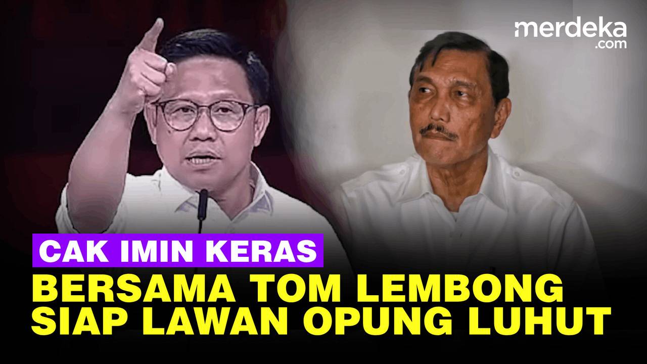 Keras! Cak Imin Bersama Tom Lembong Siap Melawan Opung Luhut Panjaitan, Ada Apa - merdeka | Vidio