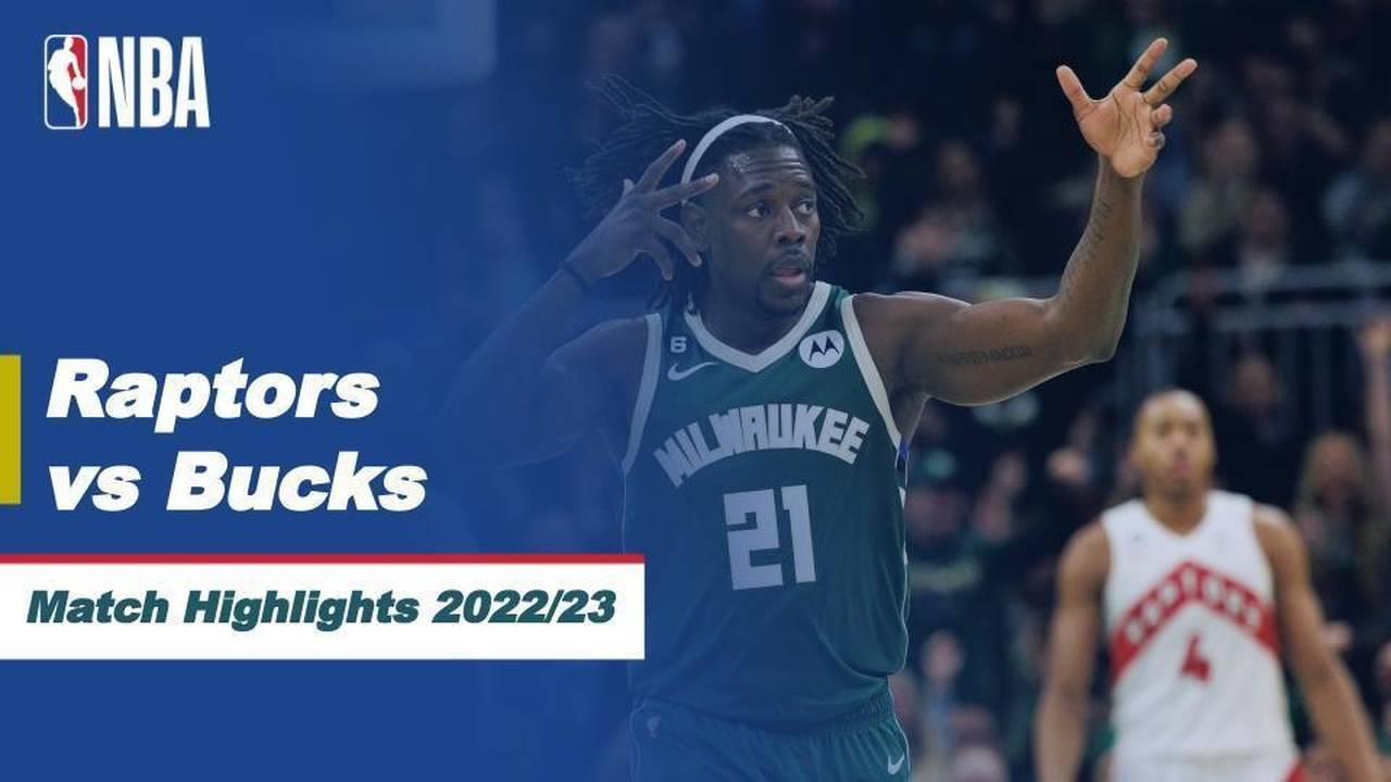 Match Highlights | Toronto Raptors vs Milwaukee Bucks | NBA Regular Season 2022/23 | Vidio