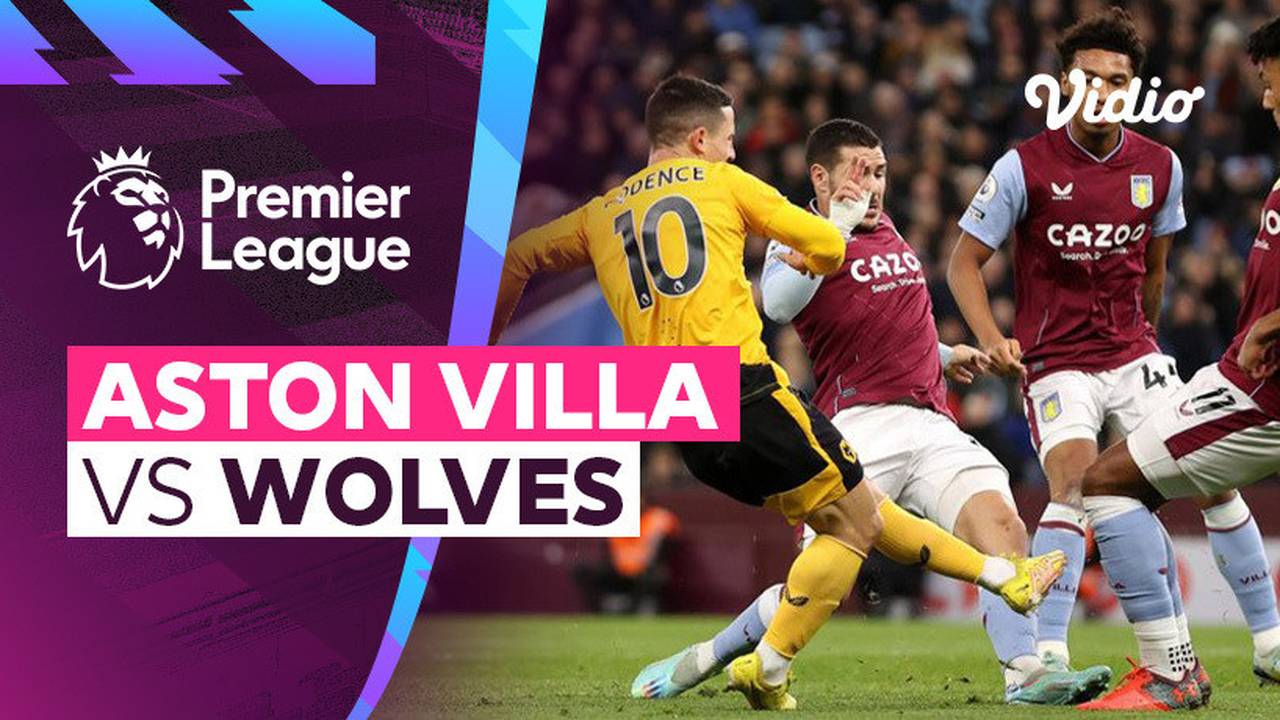 Mini Match - Aston Villa vs Wolves | Premier League 22/23 | Vidio