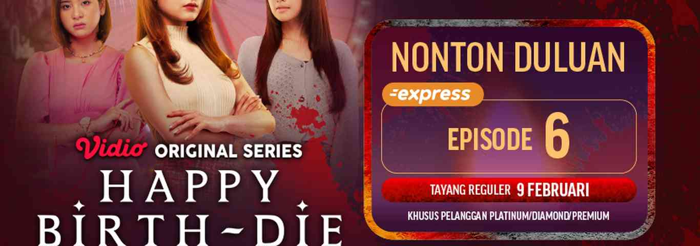 Nonton Happy Birth-Die (2024) Vidio Original Series | Vidio