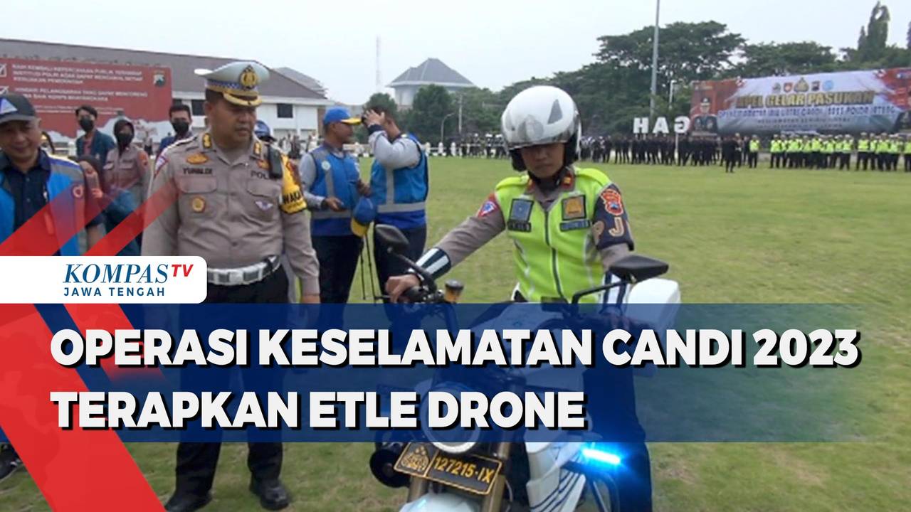 Operasi Keselamatan Candi 2023 Terapkan ETLE Drone - Kompas TV | Vidio