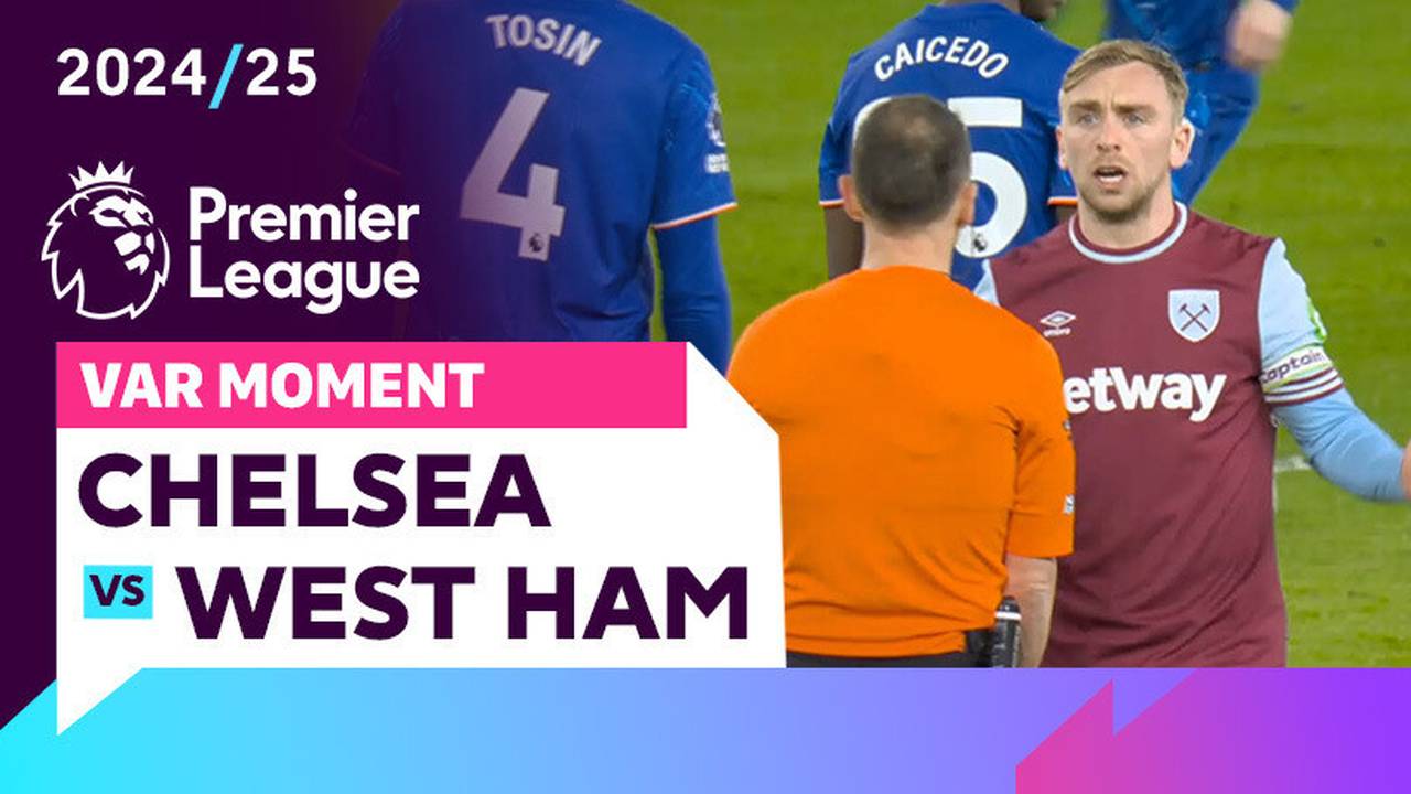 Momen VAR | Chelsea vs West Ham | Premier League 2024/25 | Vidio