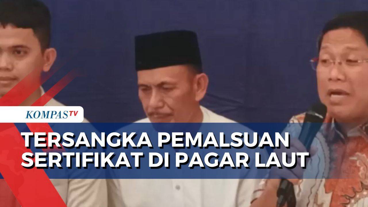 Kades Kohod dan Tiga Orang Lainnya Jadi Tersangka Pemalsuan Sertifikat di Pagar Laut Tangerang ...
