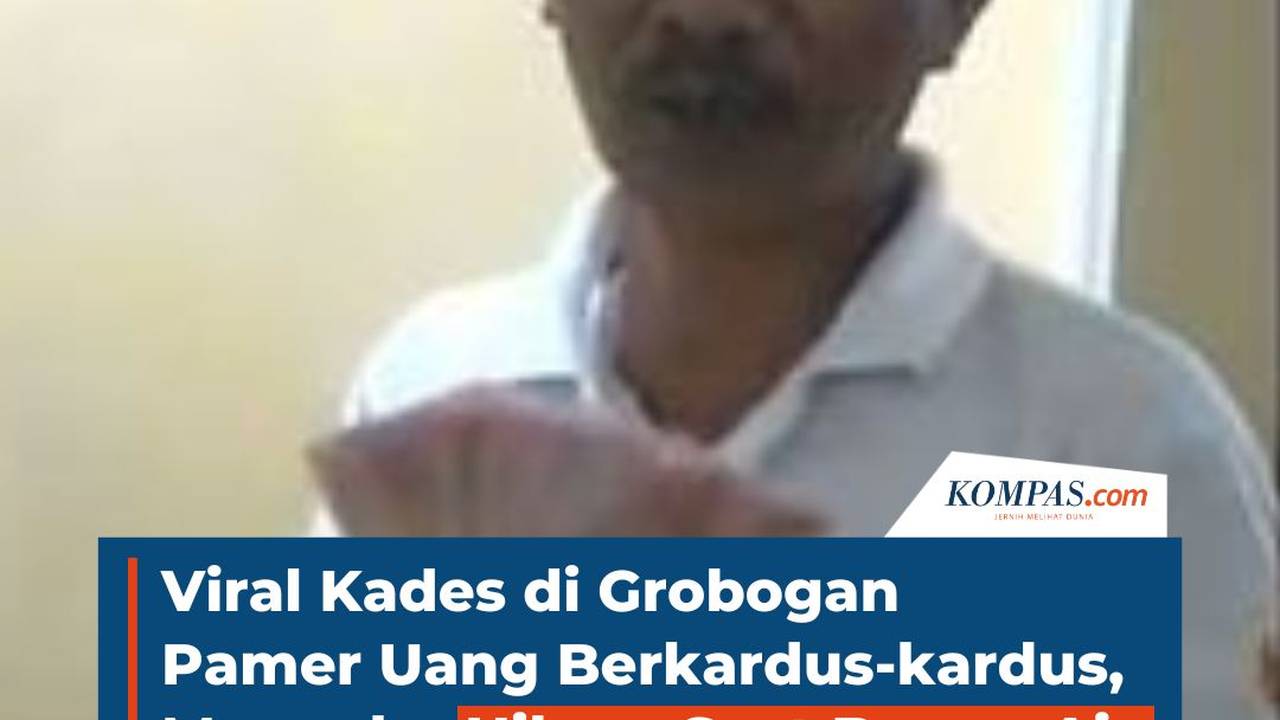 Viral Kades di Grobogan Pamer Uang Berkardus-kardus, Mengaku Hilang ...
