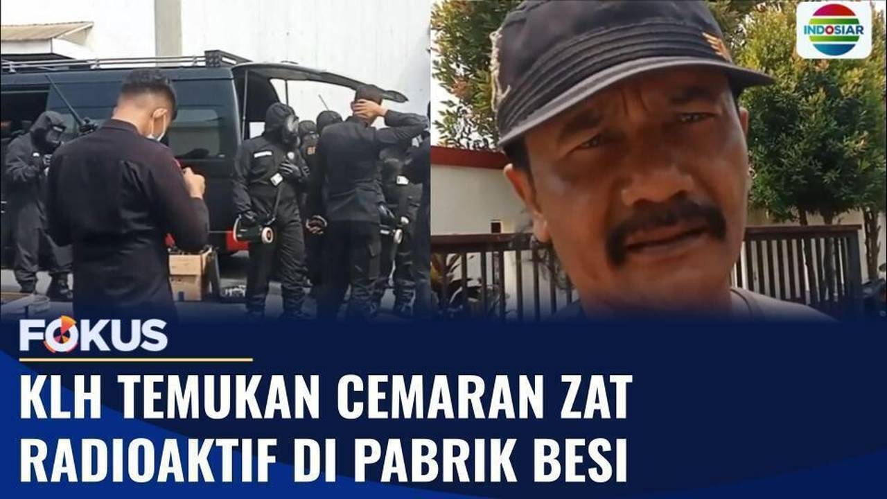 Temuan Radioaktif di Kawasan Industri Cikande | Fokus - INDOSIAR