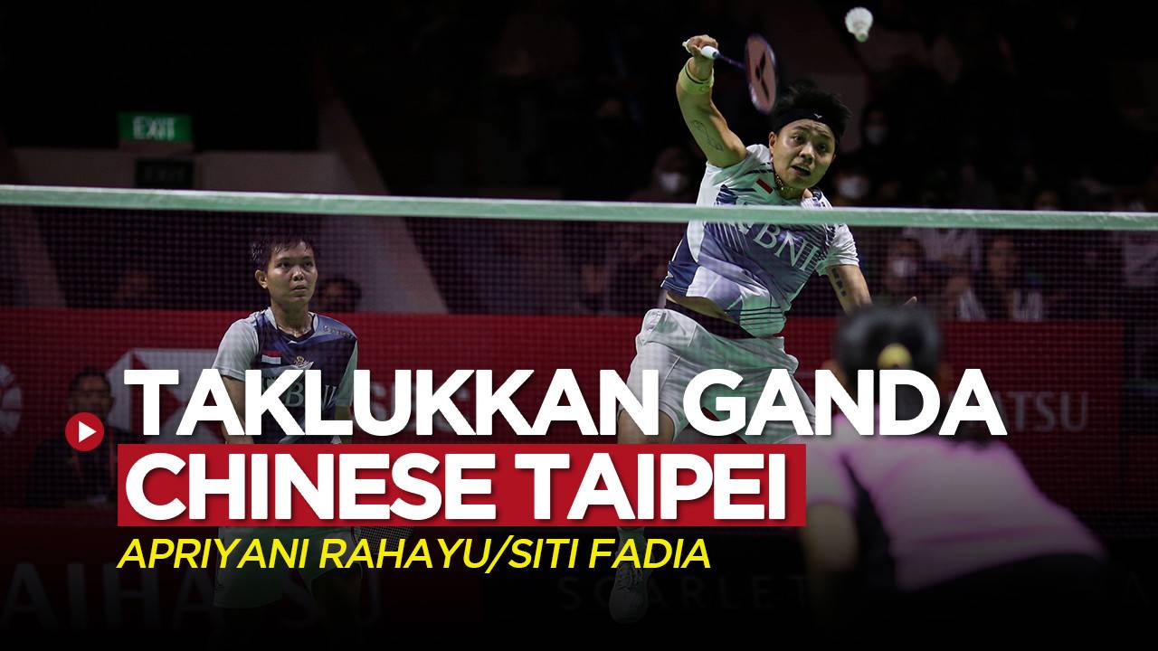 Cara Apriyani Rahayu / Siti Fadia Taklukkan Ganda Chinese Taipei di ...