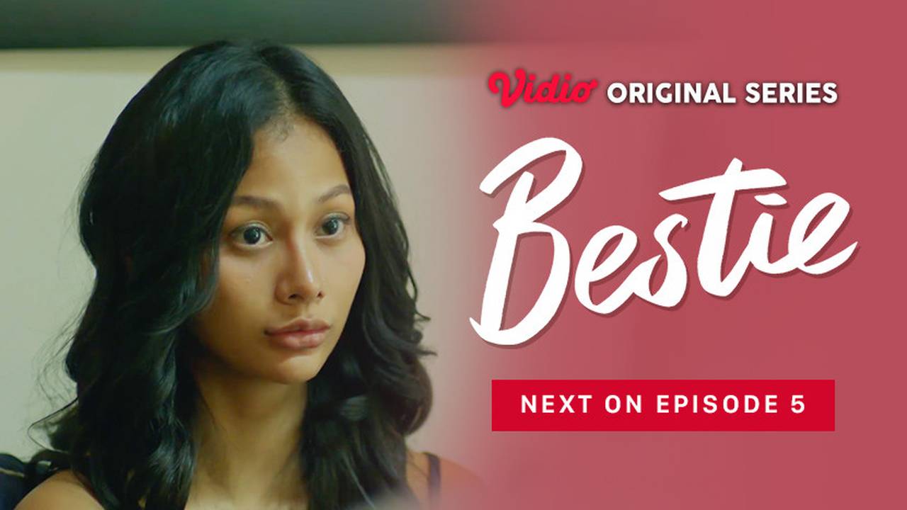 [Gratis] Bestie - Bestie - Vidio Original Series | Next On Episode 05 ...